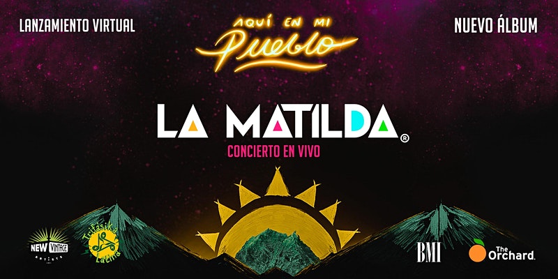 La Matilda lanzará su nuevo disco 'Aquí en mi Pueblo' con un show ...